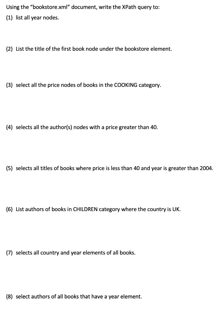 Solved Using the "bookstore.xml" document, write the XPath | Chegg.com