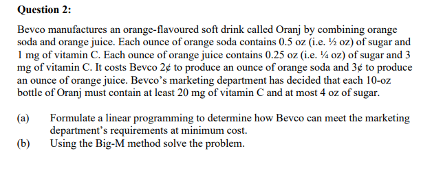 Bevco manufactures an orange-flavoured soft drink | Chegg.com