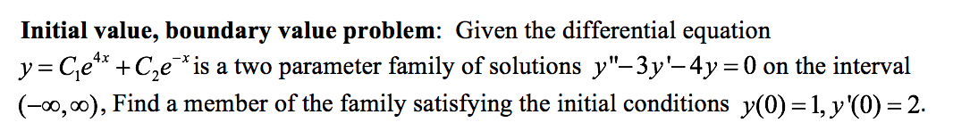 Solved Initial value, boundary value problem: Given the | Chegg.com