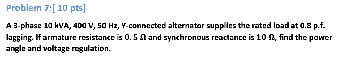 Solved A 3-phase 10kVA,400 V,50 Hz,Y-connected alternator | Chegg.com