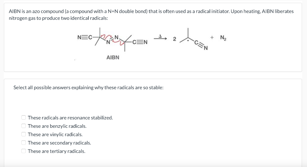 Solved AIBN is an azo compound (a compound with a N=N double | Chegg.com