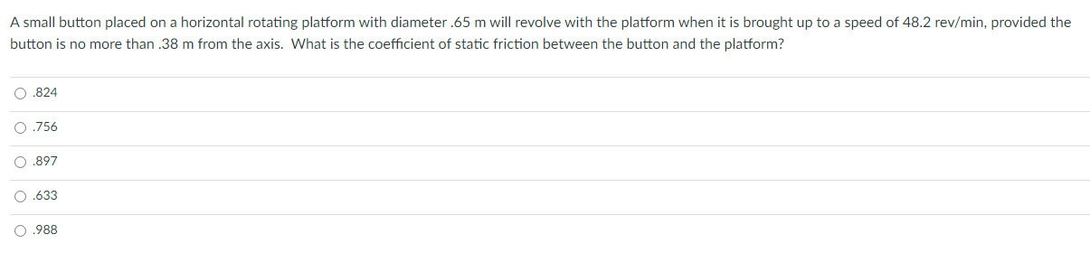 Solved A small button placed on a horizontal rotating | Chegg.com