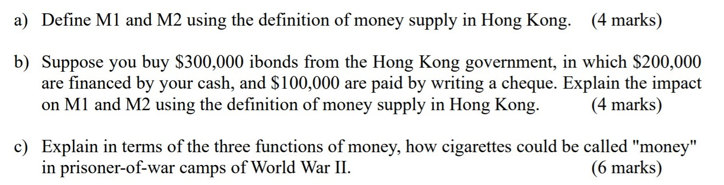 Solved a) Define M1 and M2 using the definition of money | Chegg.com