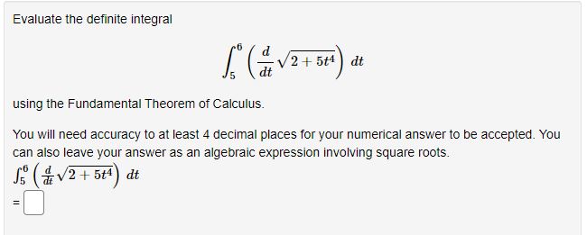 Evaluate the definite integral ∫56(dtd2+5t4)dt using | Chegg.com