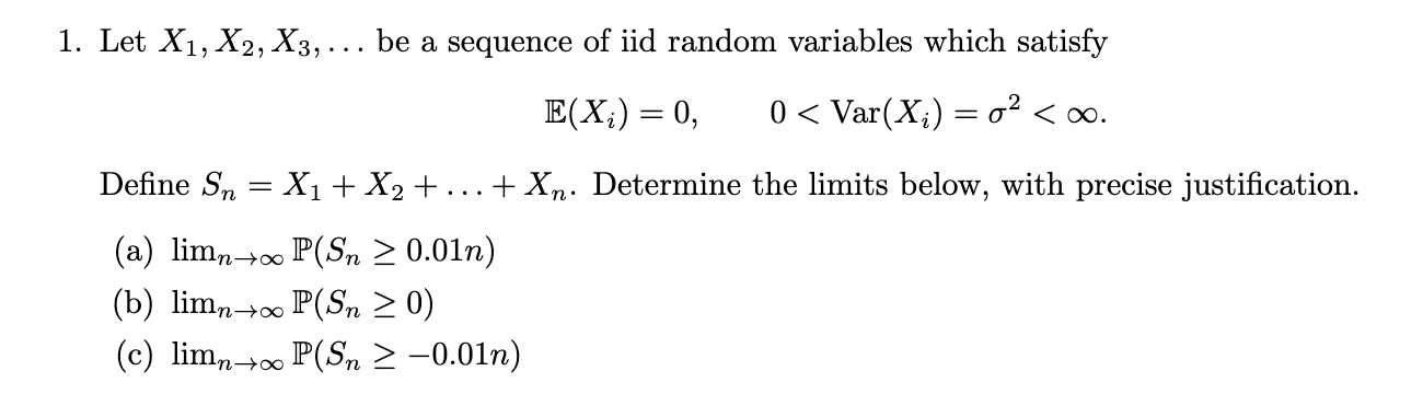 Solved 1. Let X1, X2, X3, ... be a sequence of iid random | Chegg.com