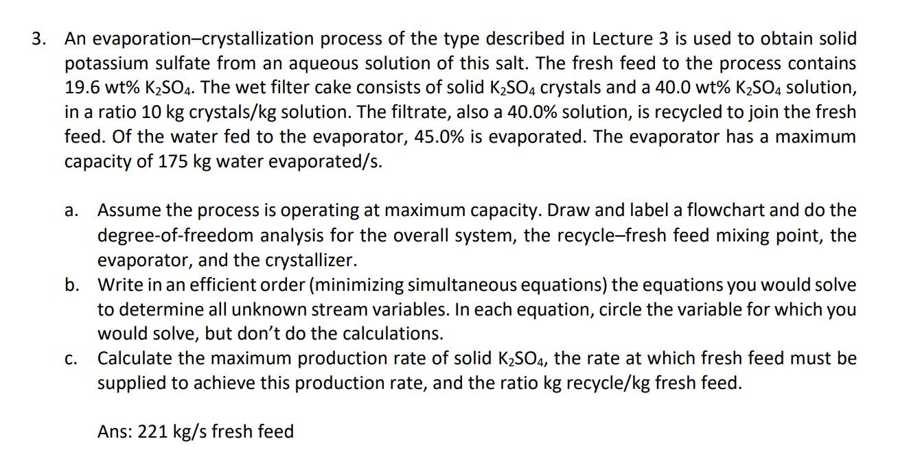 Solved 3. An evaporation-crystallization process of the type | Chegg.com