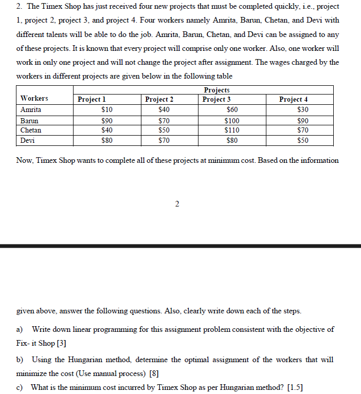 Solved The Timex Shop has just received four new projects | Chegg.com