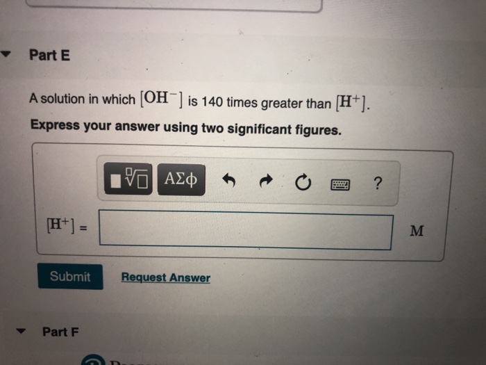 Solved Part E A solution in which (OH ] is 140 times greater | Chegg.com