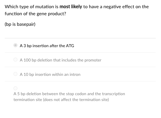 Solved Which type of mutation is most likely to have a | Chegg.com