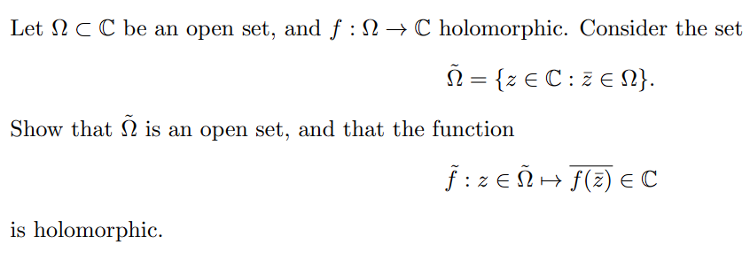 Solved Let Ω⊂C be an open set, and f:Ω→C holomorphic. | Chegg.com