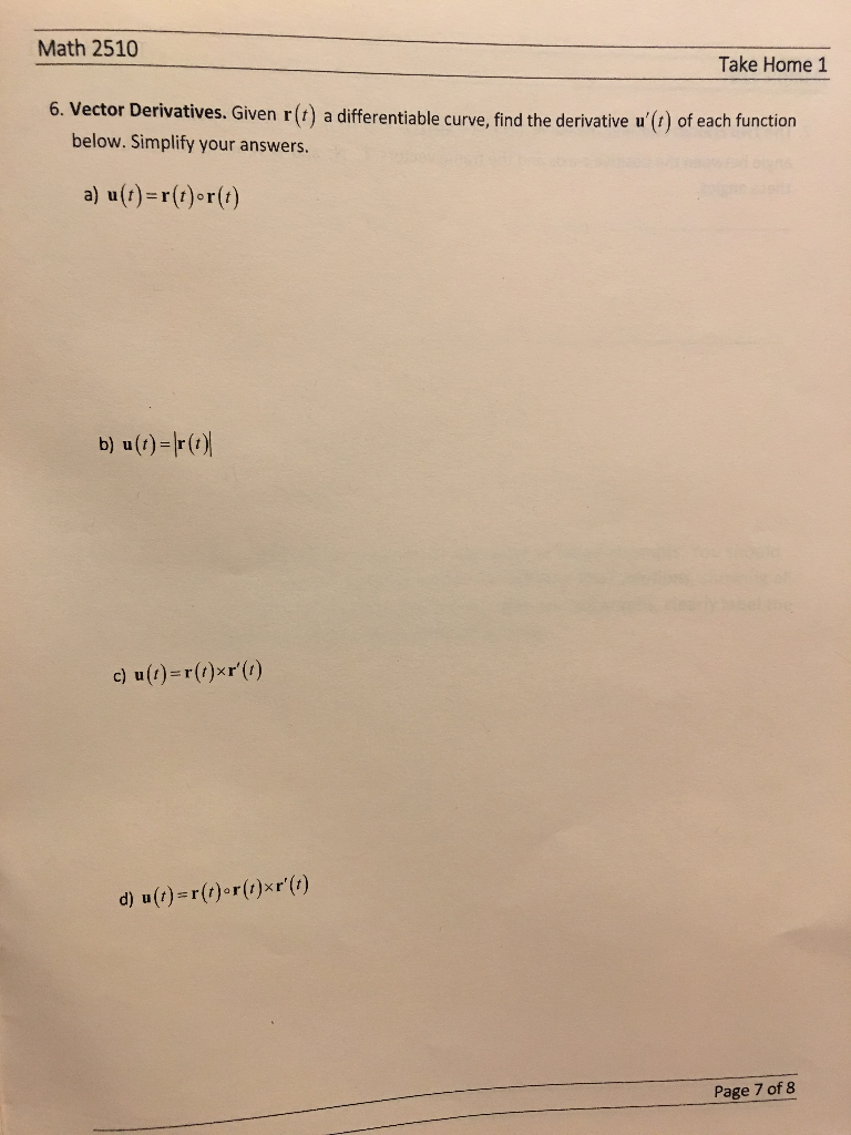 Solved Math 2510 Take Home 1 6. Vector Derivatives. Given | Chegg.com