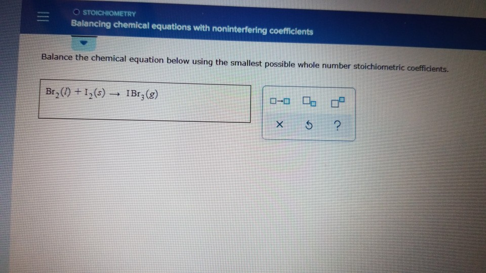 Solved O STOICHIOMETRY Balancing chemical equations with | Chegg.com