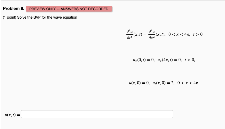 Solved Problem 9. PREVIEW ONLY -- ANSWERS NOT RECORDED (1 | Chegg.com