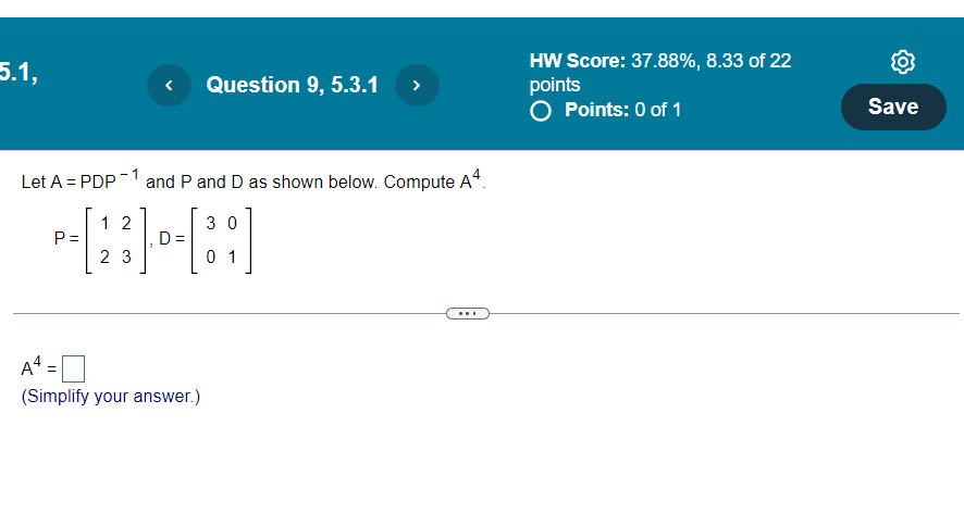 Solved Let A=PDP−1 and P and D as shown below. Compute A4. | Chegg.com