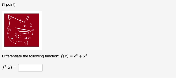 Solved (1 point) Differentiate the following function: | Chegg.com