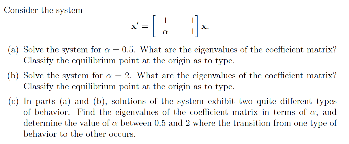 Solved Consider the system x = -1 -11% (a) Solve the system | Chegg.com