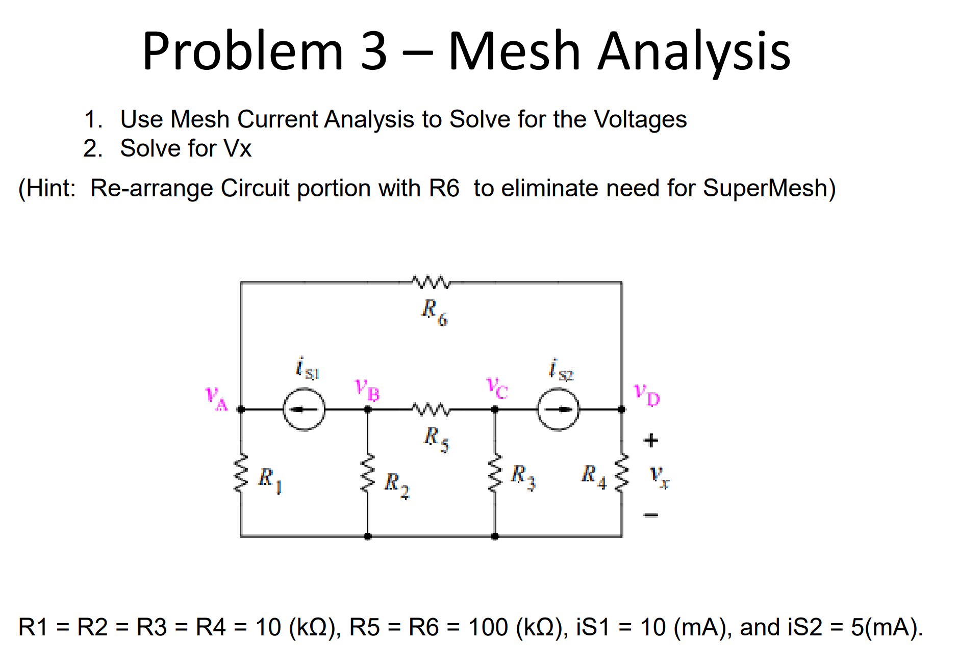 Solved Problem 3 - Mesh Analysis 1. Use Mesh Current | Chegg.com