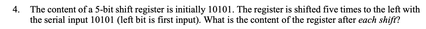 Solved 4. The content of a 5-bit shift register is initially | Chegg.com