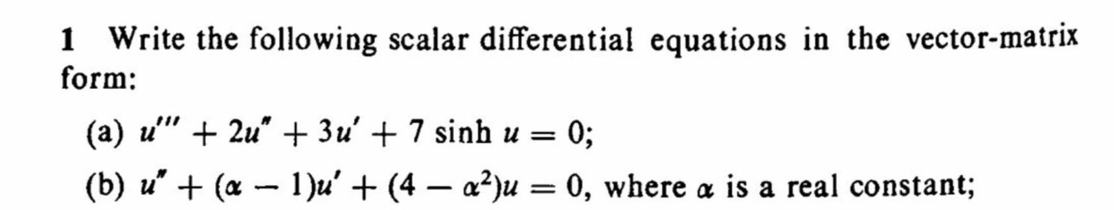 Solved 1 Write the following scalar differential equations | Chegg.com