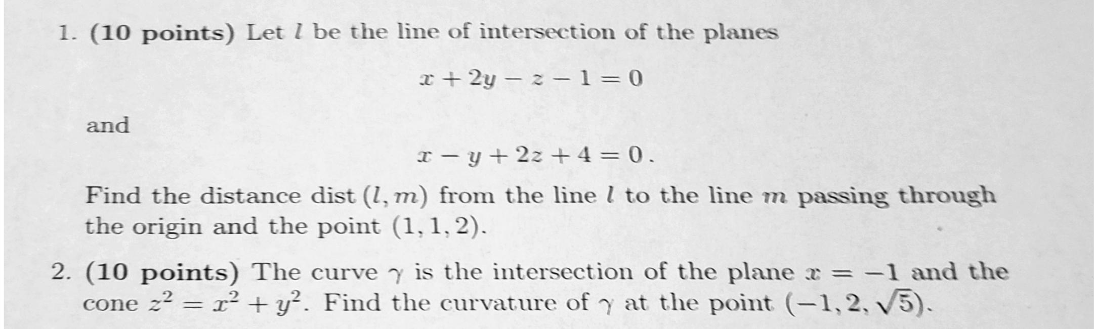 Solved 1. (10 points) Let l be the line of intersection of | Chegg.com Solved 1. (10 points) Let l be the line of intersection of | Chegg.com