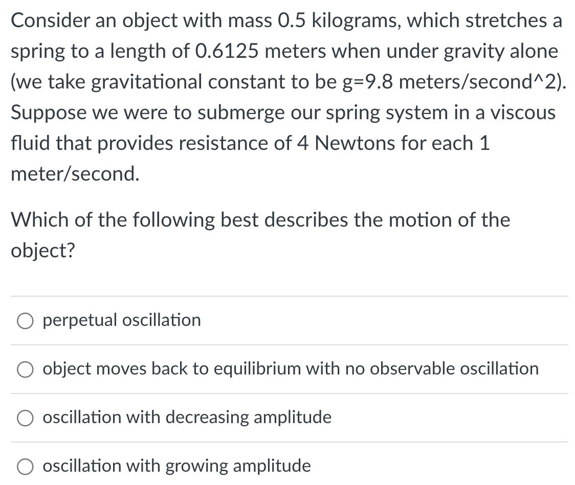 Solved Consider an object with mass 0.5 kilograms, which | Chegg.com