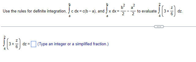 Solved ∫42(3+z6)dz=, (Type an integer or a simplified | Chegg.com
