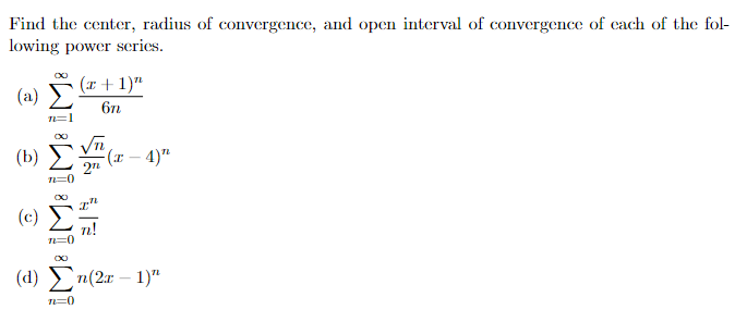 Solved Find the center, radius of convergence, and open | Chegg.com