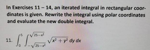 Solved - In Exercises 11 - 14, an iterated integral in | Chegg.com