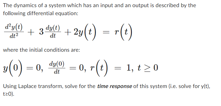 Solved The dynamics of a system which has an input and an | Chegg.com