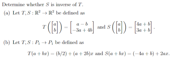 Solved Determine whether S is inverse of T. (a) Let | Chegg.com