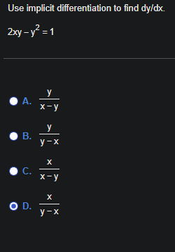 Solved Use implicit differentiation to find dy/dx. 2xy−y2=1 | Chegg.com