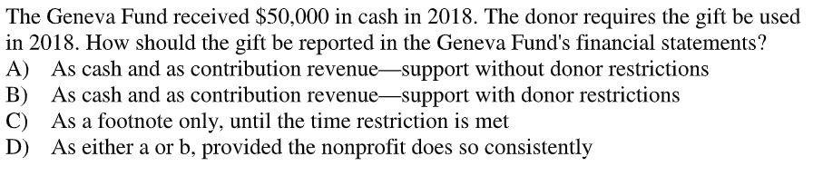 Solved The Geneva Fund received $50,000 in cash in 2018. The | Chegg.com