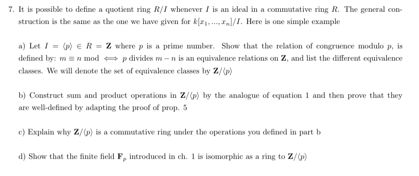 Solved 7. It is possible to define a quotient ring R/I | Chegg.com