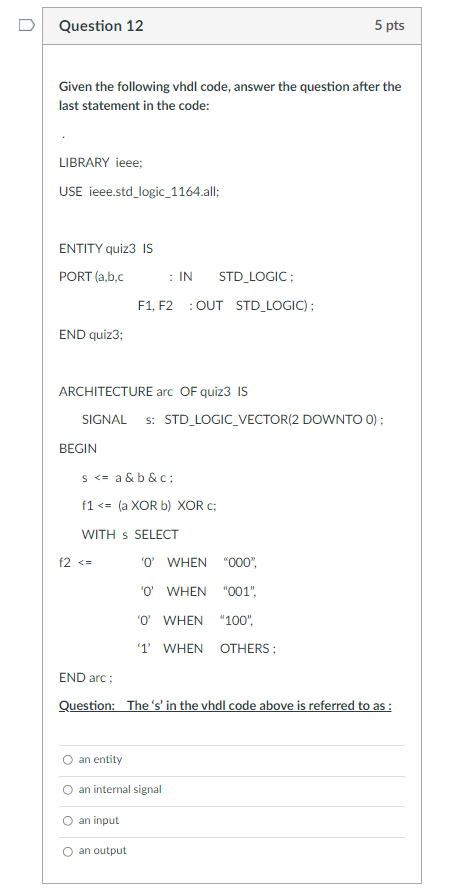 Solved Question 12 5 pts Given the following vhdl code, | Chegg.com