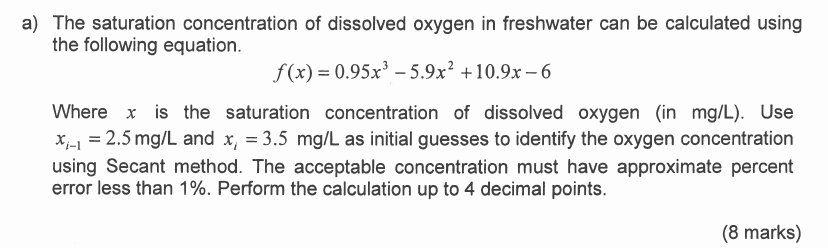 Solved a) The saturation concentration of dissolved oxygen | Chegg.com
