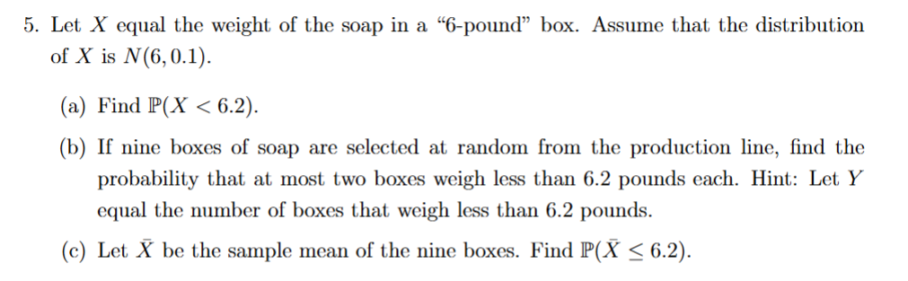 Solved Let x ﻿equal the weight of ﻿the soap in a " 6 -pound" | Chegg.com