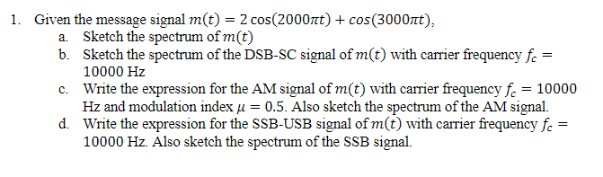 1. Given the message signal | Chegg.com