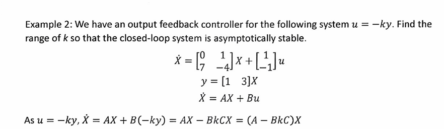 Solved Example 2: We have an output feedback controller for | Chegg.com