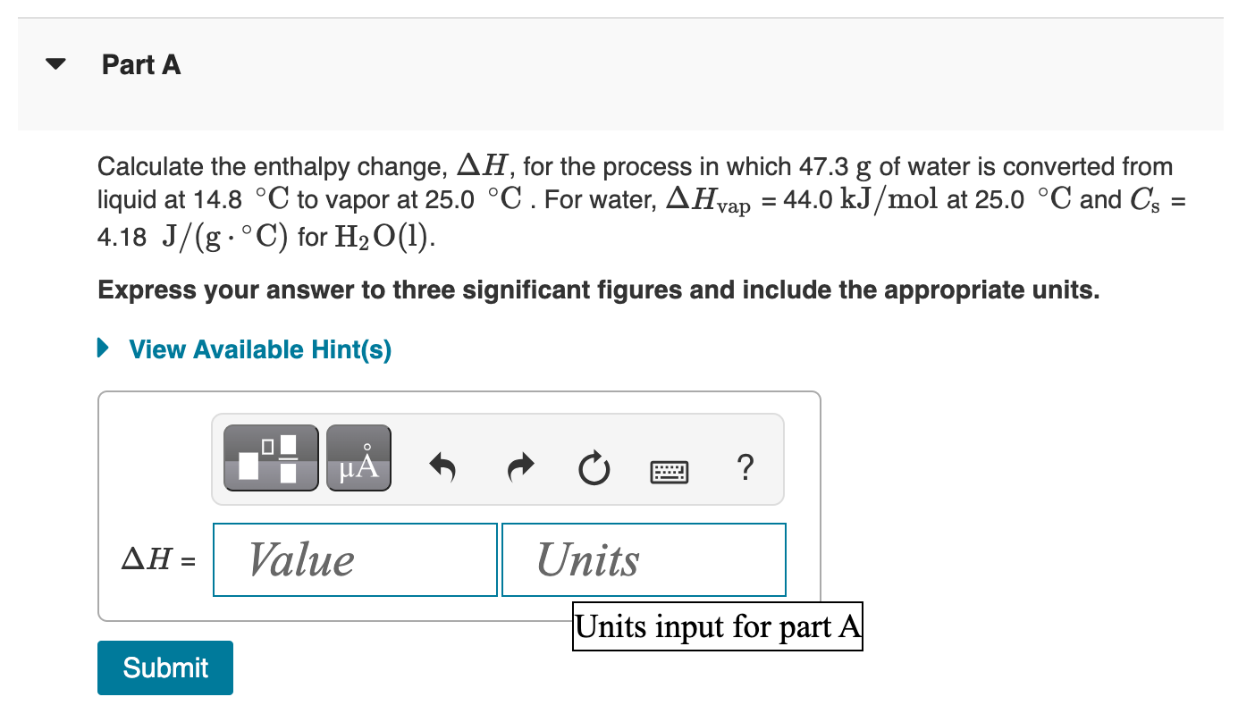 Solved Part ACalculate the enthalpy change, ΔH, ﻿for the | Chegg.com