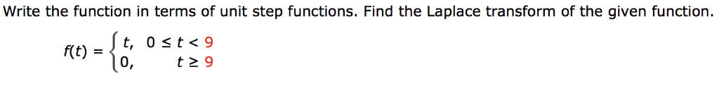 Solved Write the function in terms of unit step functions. | Chegg.com