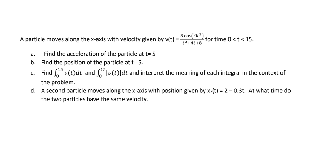 Solved A particle moves along the x-axis with velocity given | Chegg.com