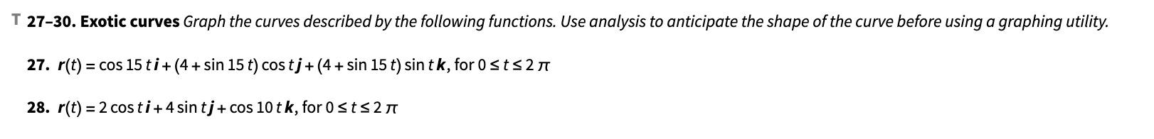 Solved T 27-30. Exotic curves Graph the curves described by | Chegg.com