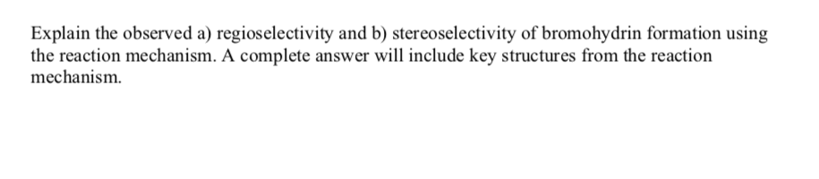 Solved Explain the observed a) regioselectivity and b) | Chegg.com