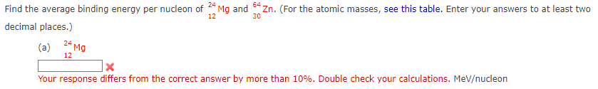 Solved Find the average binding energy per nucleon of \\( { | Chegg.com