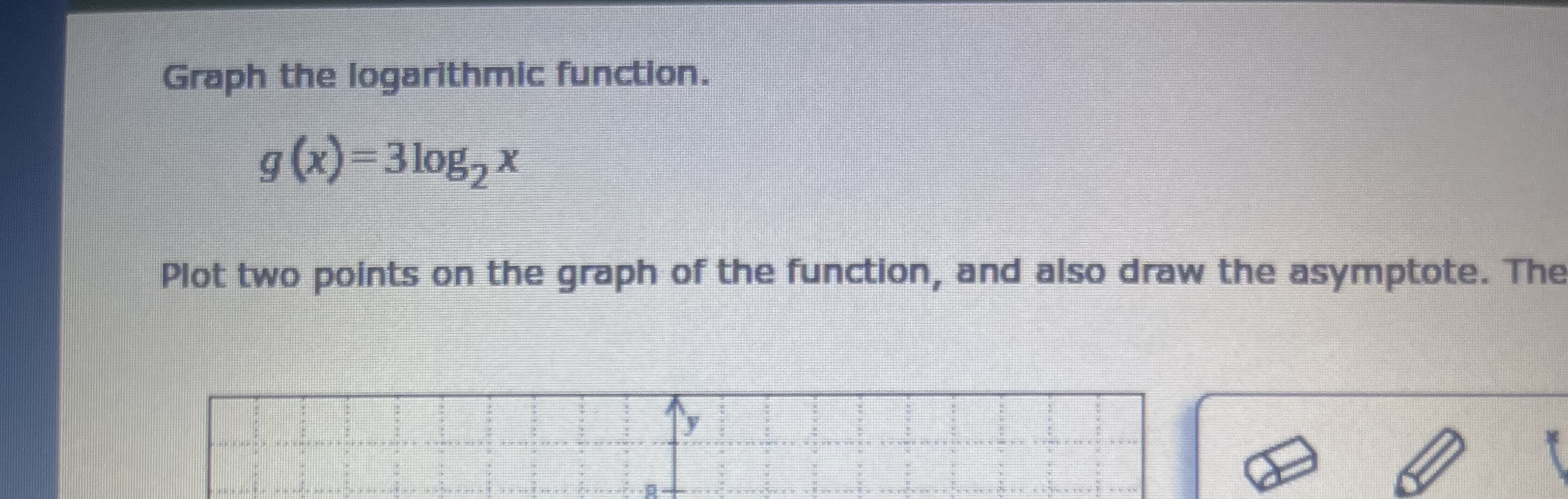 Solved Graph the logarithmic function. g(x)=3log2x Plot two | Chegg.com