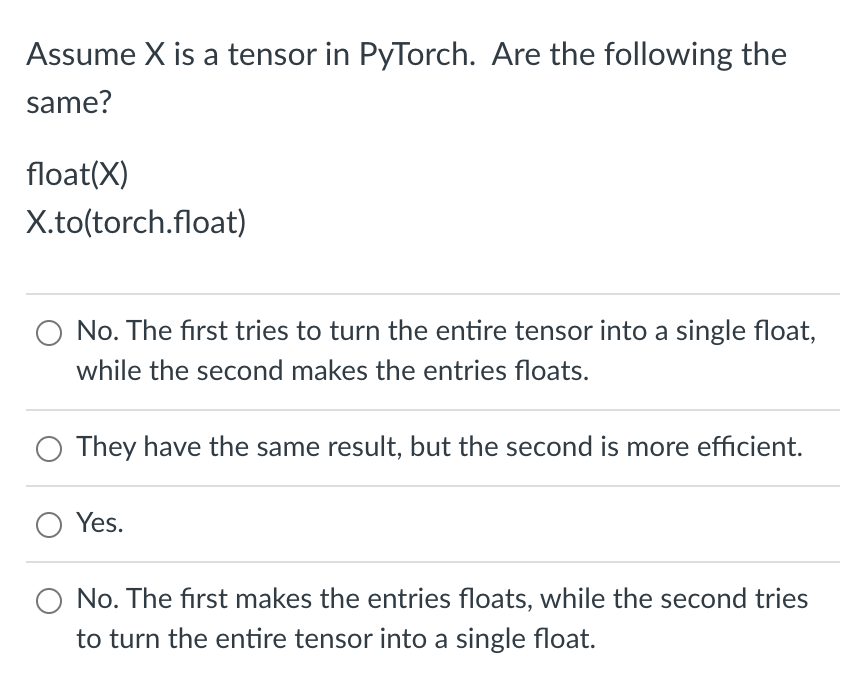 Solved Assume X is a tensor in PyTorch. Are the following | Chegg.com