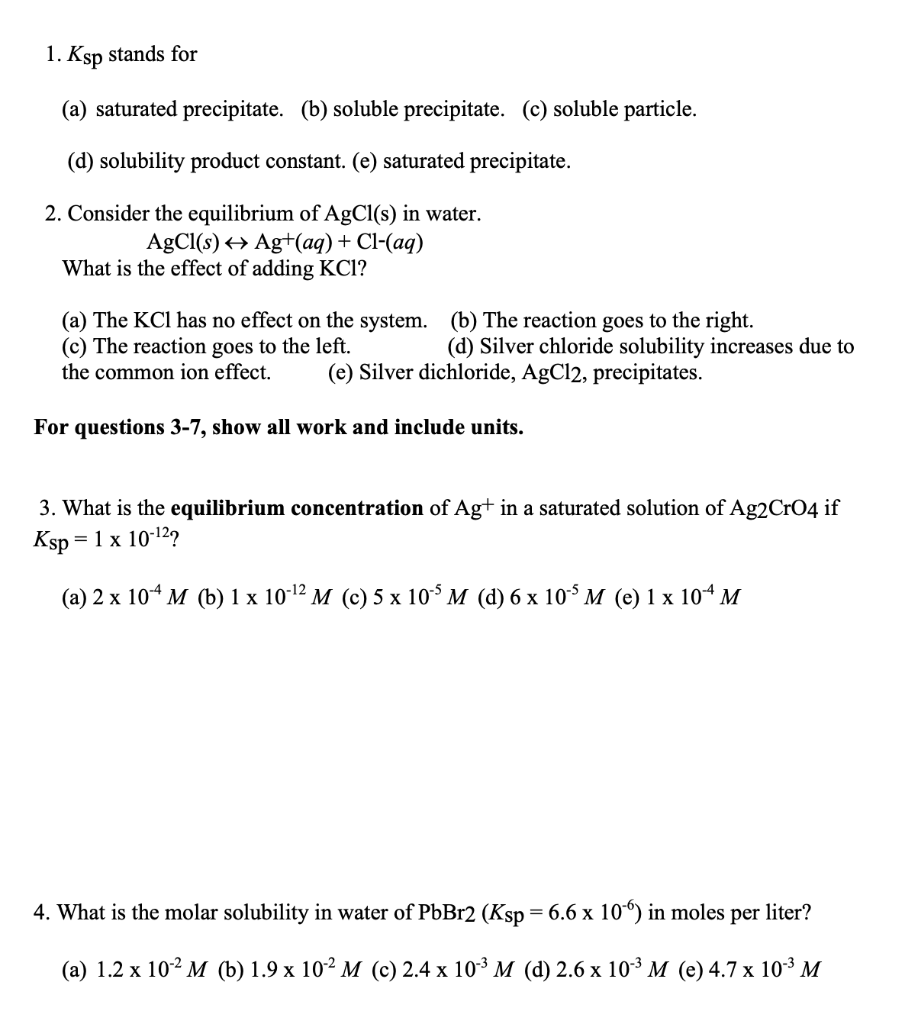 Solved 1. Ksp stands for (a) saturated precipitate. (b) | Chegg.com
