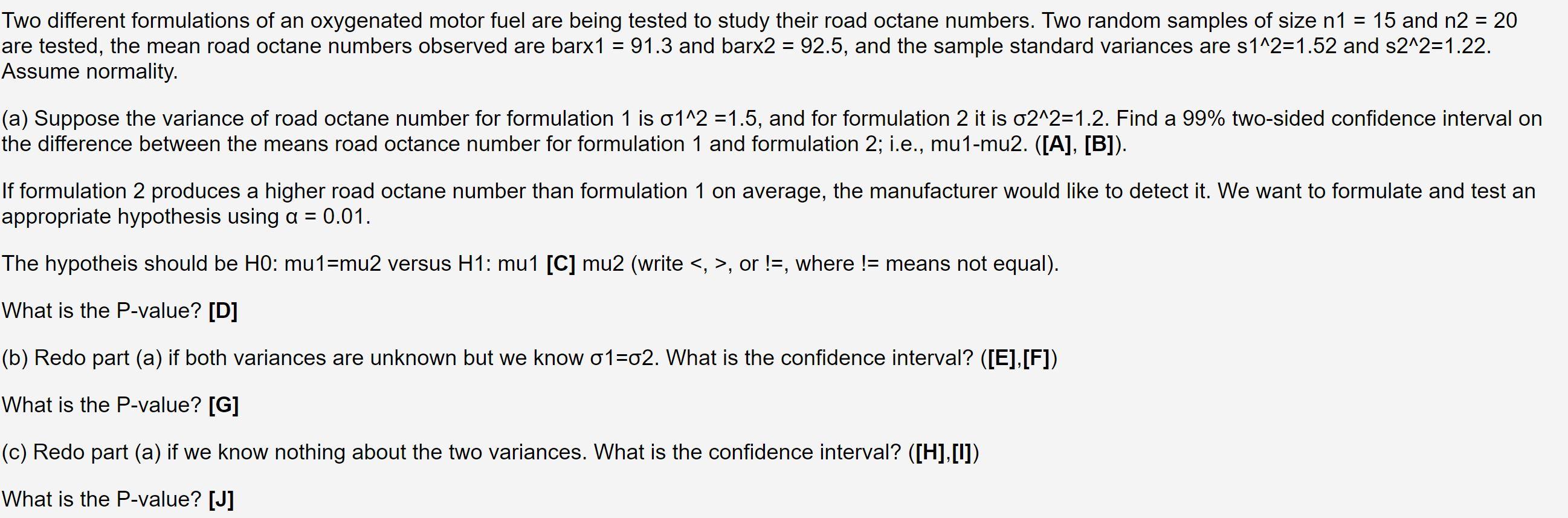 Solved Two different formulations of an oxygenated motor | Chegg.com