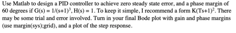 Solved Use Matlab to design a PID controller to achieve zero | Chegg.com