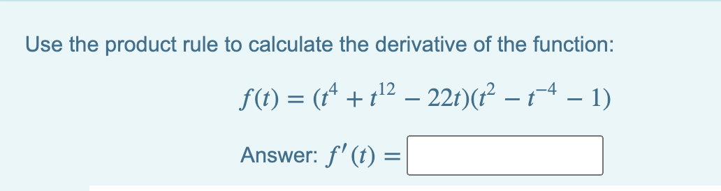 Solved Use the product rule to calculate the derivative of | Chegg.com